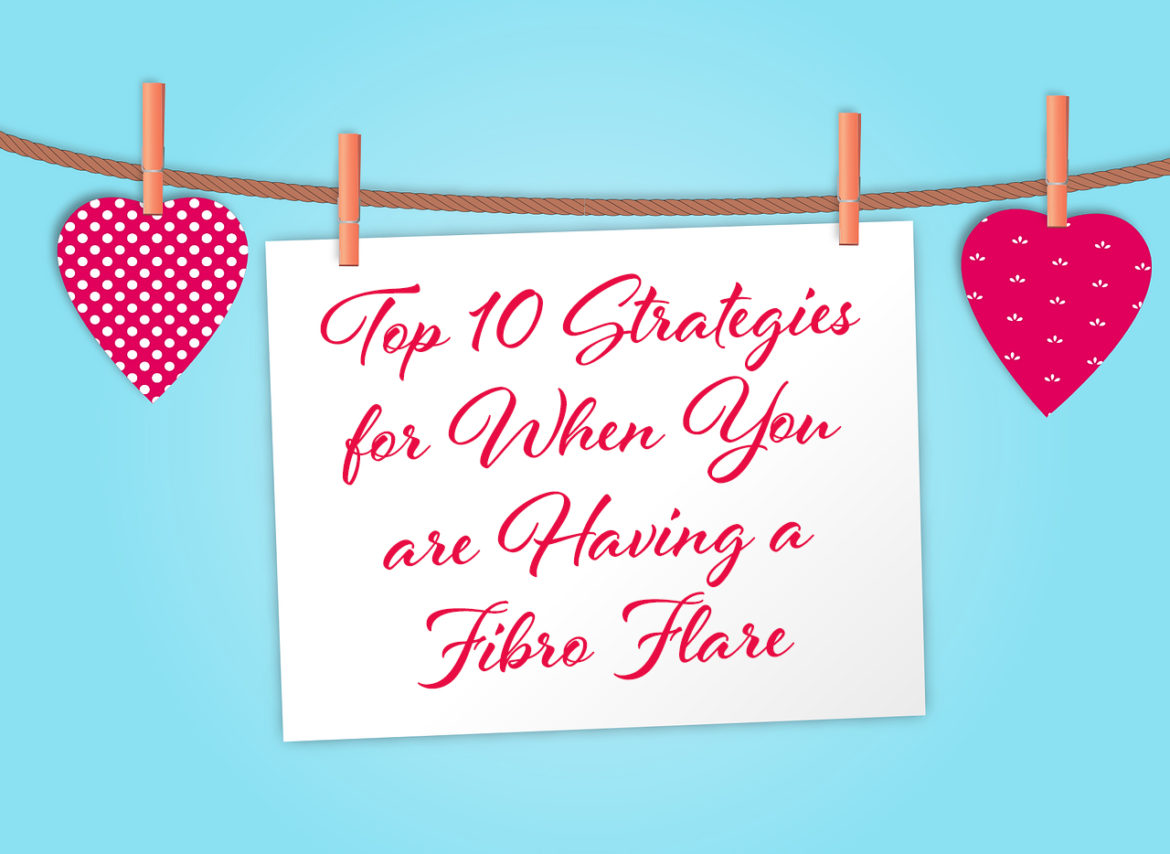 Top 10 Strategies for When You're Having a Fibromyalgia Flare - Aging ...